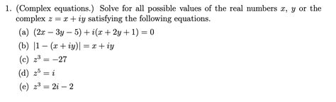 Solved Complex Equations Solve For All Possible Values Chegg Com