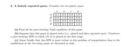 2 A Finitely Repeated Game Consider The Two Player