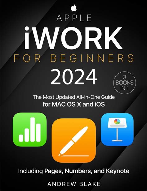 Apple Iwork For Beginners 3 In 1 The Most Updated All In