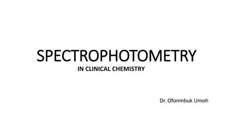 Spectrophotometry Instruments And Applications Ppt