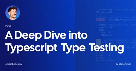 Marco Moi On Linkedin A Deep Dive Into Typescript Type Testing