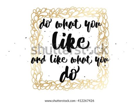 Do What You Like Like What Stock Vector Royalty Free 412267426