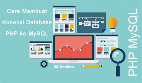 Cara Membuat Koneksi Database PHP Ke MySQL