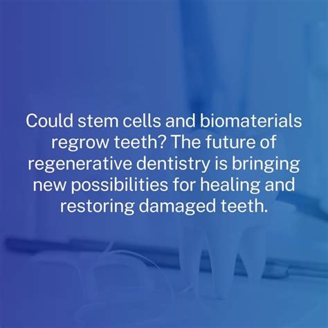Could Stem Cells And Biomaterials Regrow Teeth Pdf