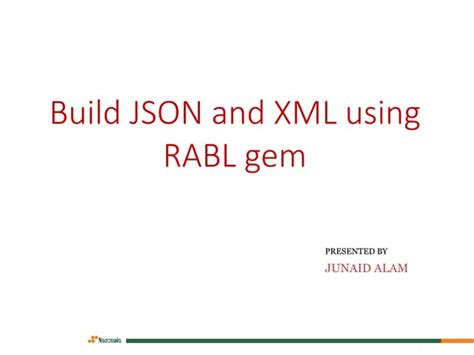 Build Json And Xml Using Rabl Gem Ppt