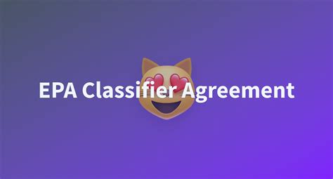 Epa Classifier Agreement A Hugging Face Space By Cundk