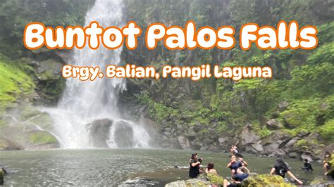 Buntot Palos Falls Pangil Laguna 2025 4k Youtube