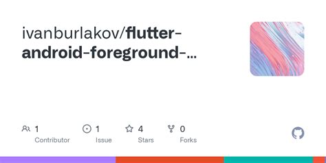 Github Ivanburlakovflutter Android Foreground Service Example