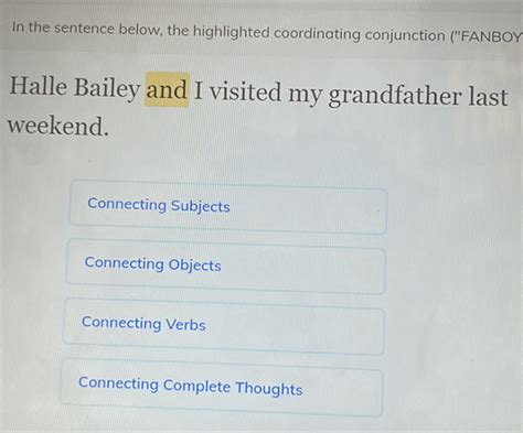 In The Sentence Below The Highlighted Coordinating Conjunction