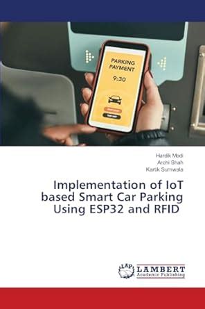 Implementation Of IoT Based Smart Car Parking Using ESP And RFID Amazon Co Uk Modi Hardik