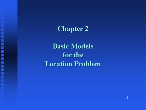 Chapter 2 Basic Models For The Location Problem