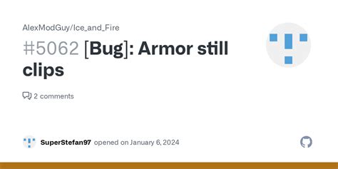 Bug Armor Still Clips · Issue 5062 · Alexmodguyiceandfire · Github