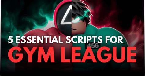 Essential Scripts For Gym League Maximize Your Gains