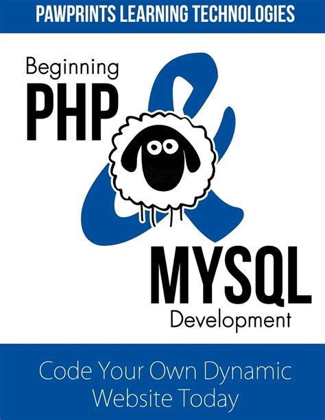 Beginning Php And Mysql Development Code Your Own Dynamic Website Today