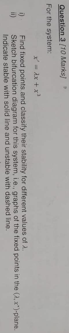solved question 3 [10 ﻿marks]for the system x λx x3i ﻿find