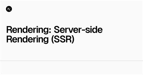 Rendering Server Side Rendering Ssr Nextjs