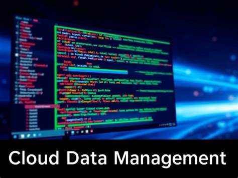 Cloud Data Management A Comprehensive Guide Securemyorg Securemyorg