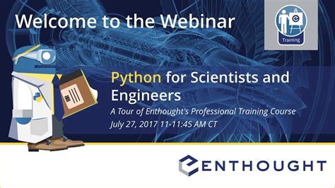Webinar Python For Scientists Engineers A Tour Of Enthought S Professional Training Course