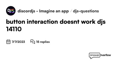Button Interaction Doesnt Work Djs 14110 Discordjs Imagine An App