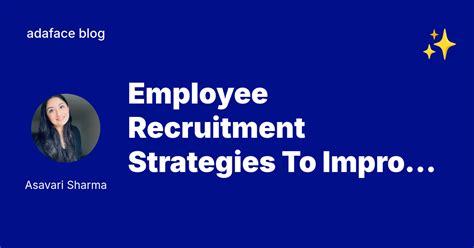Employee Recruitment Strategies To Improve Your Hiring Process