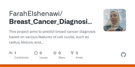 Github Farahelshenawibreastcancerdiagnosisprediction This Project Aims To Predict Breast