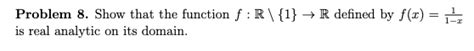 solved problem 8 show that the function f r {1}→r defined