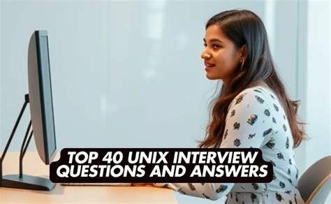 Top 40 Unix Interview Questions And Answers 2025