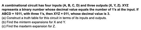 solved a combinational circuit has four inputs a b c d and