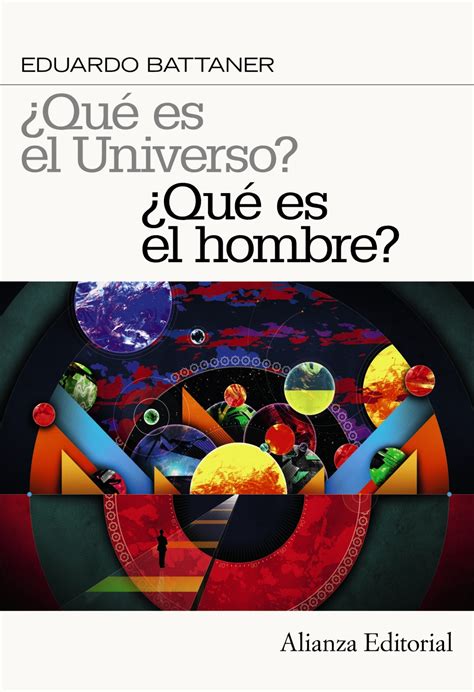 ¿qué Es El Universo ¿qué Es El Hombre Hablamos De Libros