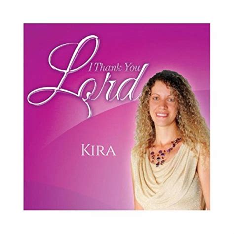 Play I Thank You Lord By Kira On Amazon Music
