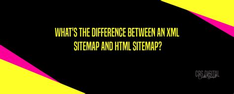 Whats The Difference Between An Xml Sitemap And Html Sitemap