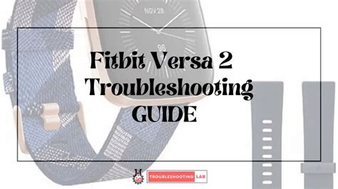 Fitbit Versa 2 Troubleshooting Fix Common Issues And Errors