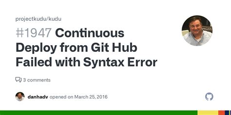 Continuous Deploy From Git Hub Failed With Syntax Error · Issue 1947 · Projectkudu Kudu · Github
