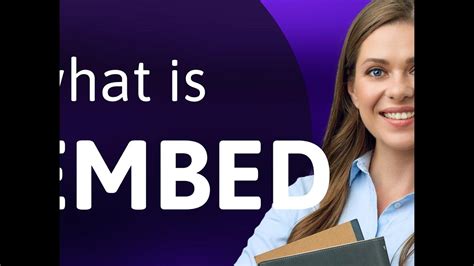 Embed — Embed Meaning Youtube