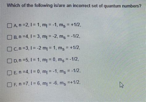 Solved Which Of The Following Is Are An Incorrect Set Of