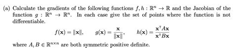 A Calculate The Gradients Of The Following