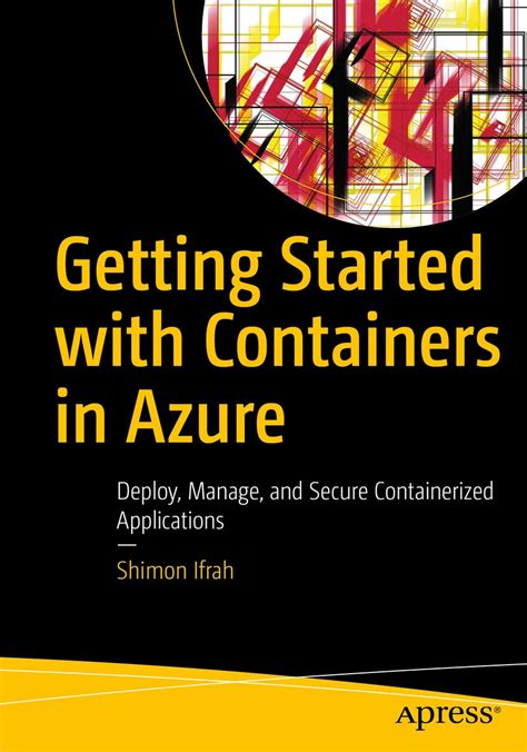 Getting Started With Containers In Azure Deploy Manage And Secure