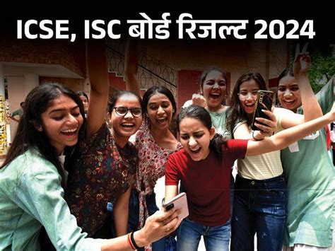 Isc Icse Board Result 2024 Date Check Marksheet Isc Icse 10th 12th