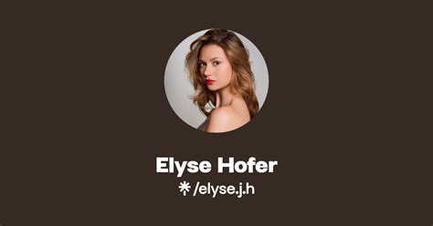 Elyse Hofer Instagram Tiktok Linktree