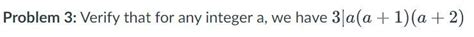 Solved Problem Verify That For Any Integer A We Have Chegg Com