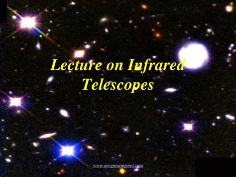 Ppt Lecture On Infrared Telescopes Powerpoint Presentation Free Download Id 9207229