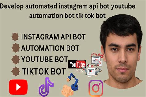 Develop Automated Instagram Api Bot Tik Tok Bot Youtube Automation Bot For Freelancer