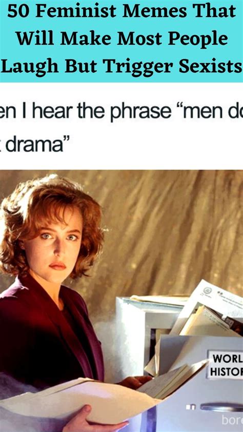 50 Feminist Memes That Will Make Most People Laugh But Trigger Sexists