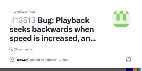 Bug Playback Seeks Backwards When Speed Is Increased And Seeks Forwards When Speed Is