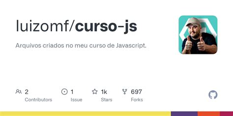 Github Luizomfcurso Js Arquivos Criados No Meu Curso De Javascript