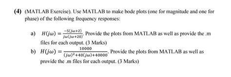 Solved 4 Matlab Exercise ﻿use Matlab To Make Bode Plots