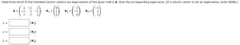 solved determine which of the indicated column vectors are