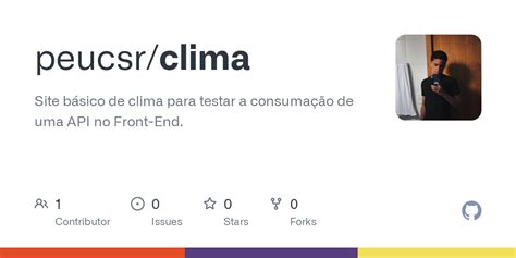 GitHub peucsr clima Site básico de clima para testar a consumação de uma API no Front End
