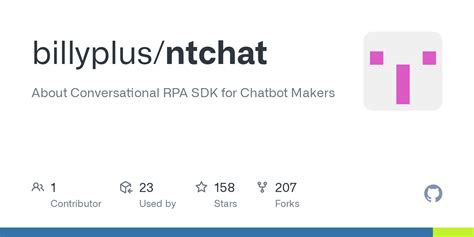 GitHub Billyplus Ntchat About Conversational RPA SDK For Chatbot Makers