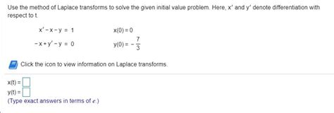 solved use the method of laplace transforms to solve the